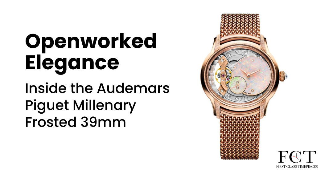 Openworked Elegance: Inside the Audemars Piguet Millenary Frosted 39mm ...